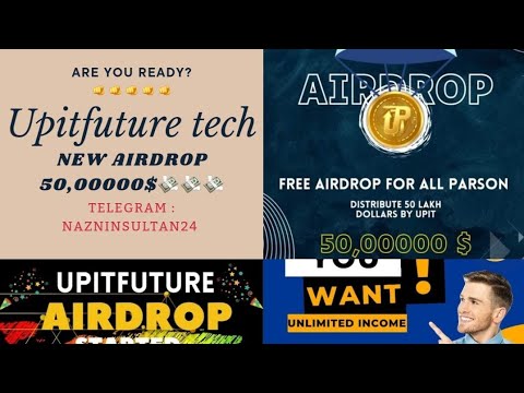 upitfuture.tech new airdrop plan 50 lakh dollar /free airdrop/ Grand ...