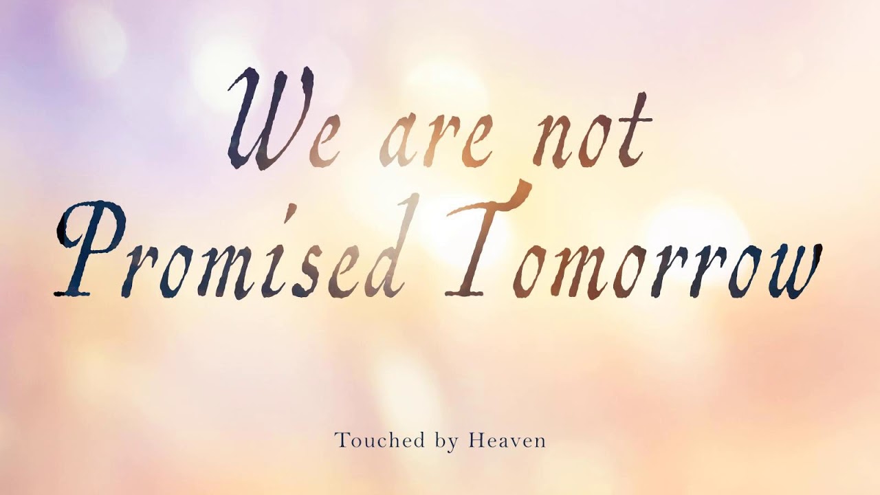 We Are Not Promised Tomorrow - TBH 116 - YouTube