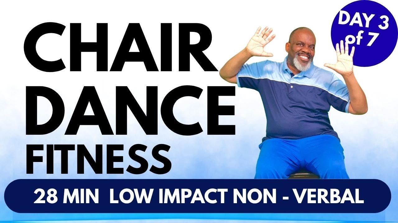 Chair Dance Fitness | Non-Verbal Dance Party from Your Chair! | Day 3 ...