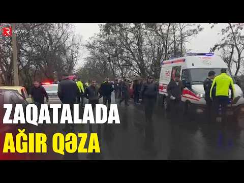 Zaqatalada ağır qəza - Ölən və yaralananlar var - RTV