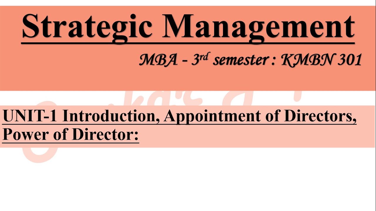Strategic Management UNIT-1 MBA 3rd Sem || Introduction, Appointment of ...