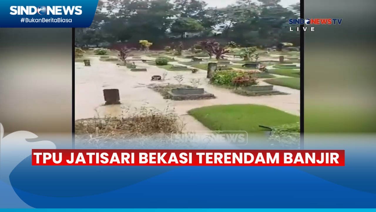 TPU Jatisari Bekasi Terendam Banjir, Keluarga Batal Berziarah - Sindo ...
