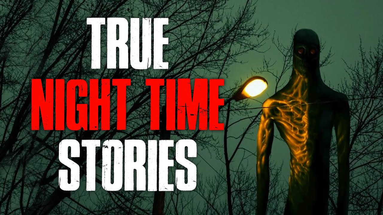 4 True Scary Night Time Horror Stories - YouTube