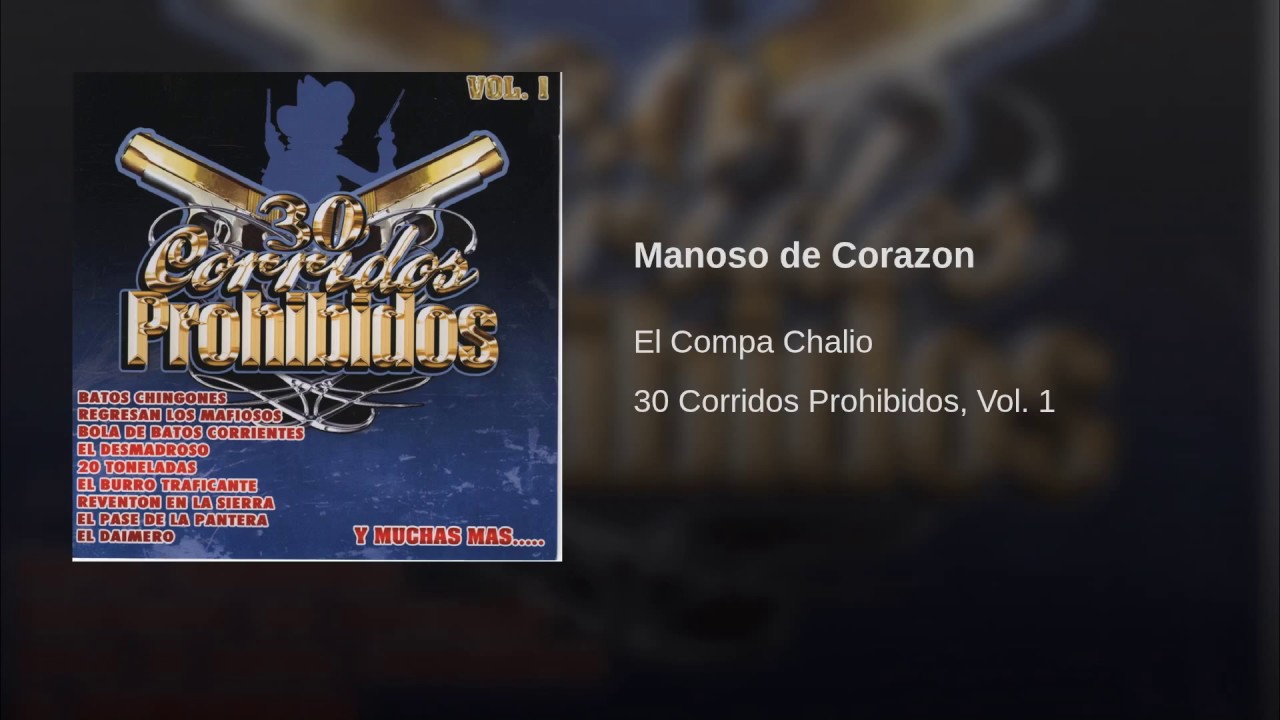 El Compa Chalio - Manoso de Corazon - YouTube