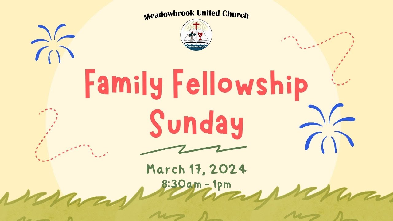 March 17, 2024 Family Fellowship Sunday - YouTube