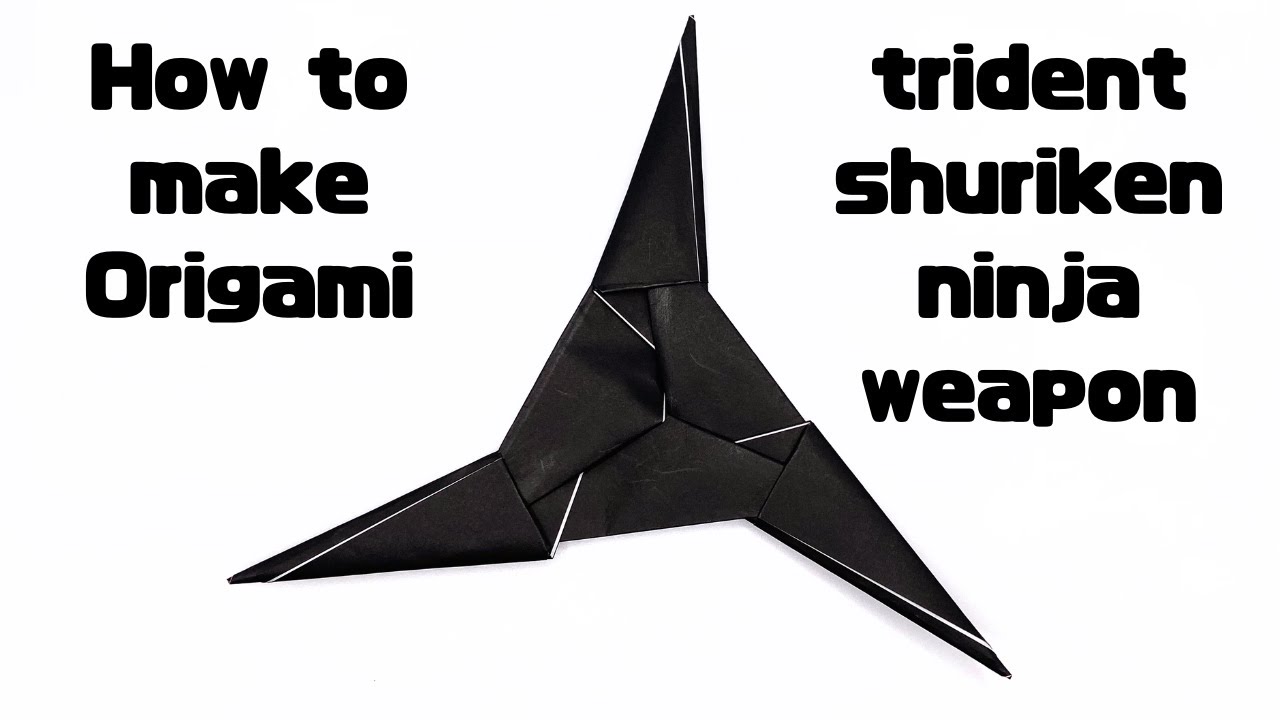 Origami trident shuriken(ninja weapon) How to make Origami || Paper ...