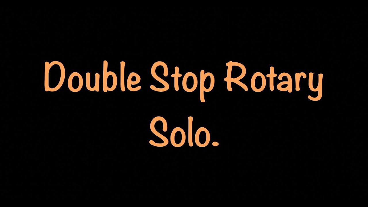 Double Stop Rotary Solo. - YouTube