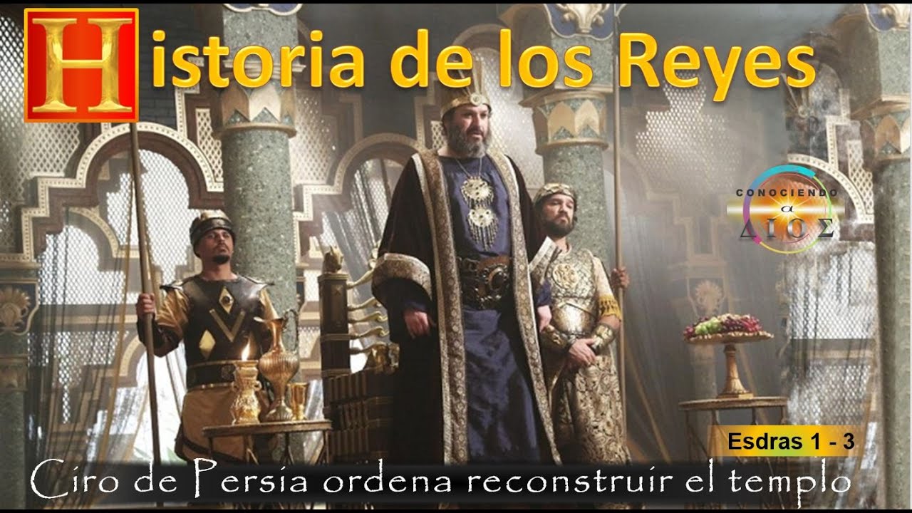35.23. El rey Ciro de Persia ordena reconstruir el templo de Jerusalén ...