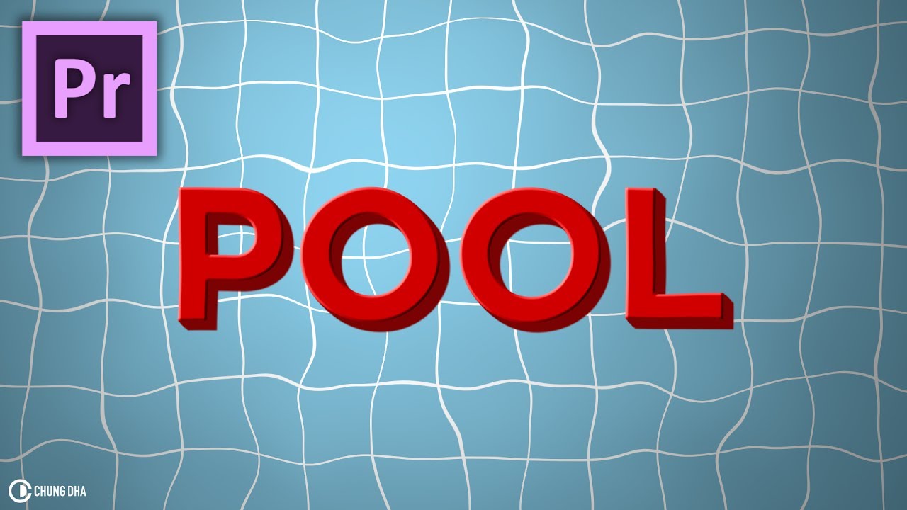 Pool Title Tutorial in Adobe Premiere Pro CC2017 by Chung Dha - YouTube