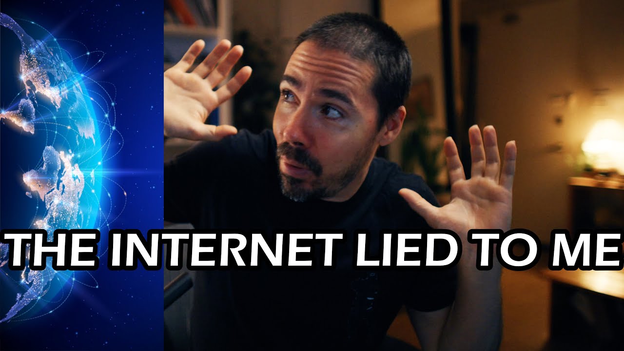 The Internet Lied To Me - YouTube