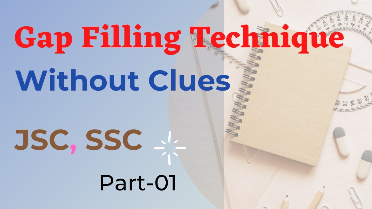 Practice On Gap Filling Without Clues JSC SSC YouTube Practice On Gap Filling Without Clues JSC SSC YouTube