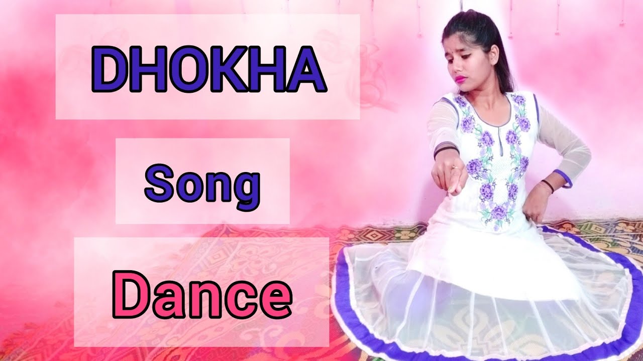 Dhokha Song Dance Video | Arijit Singh | Khushalii Kumar, Parth ...