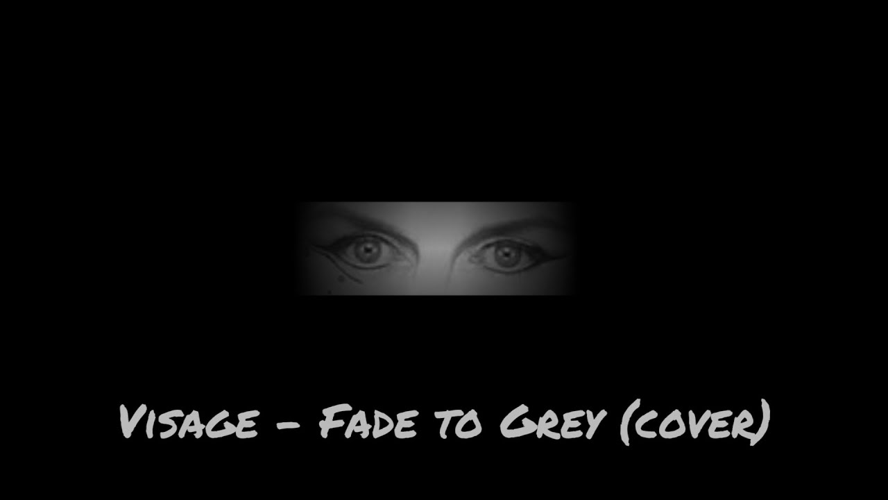 Visage - Fade to Grey (cover) - YouTube