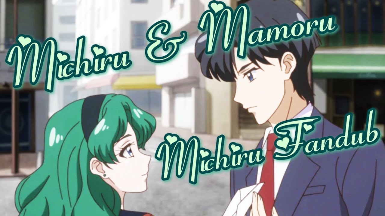 Sailor Moon Crystal ~ Michiru & Mamoru ~ Michiru Fandub - YouTube
