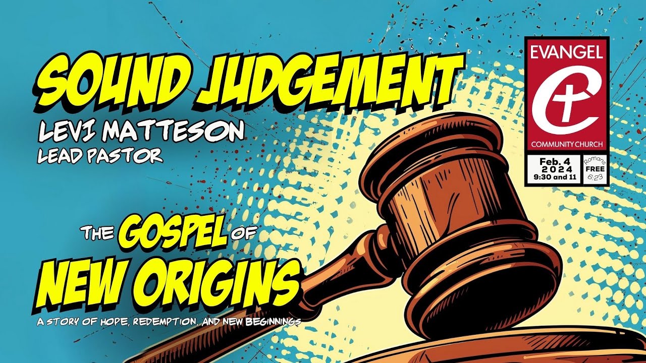 Sermon — Sound Judgement — February 4, 2024 - YouTube