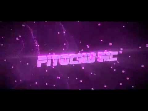 Pitochu mcs Intro - YouTube