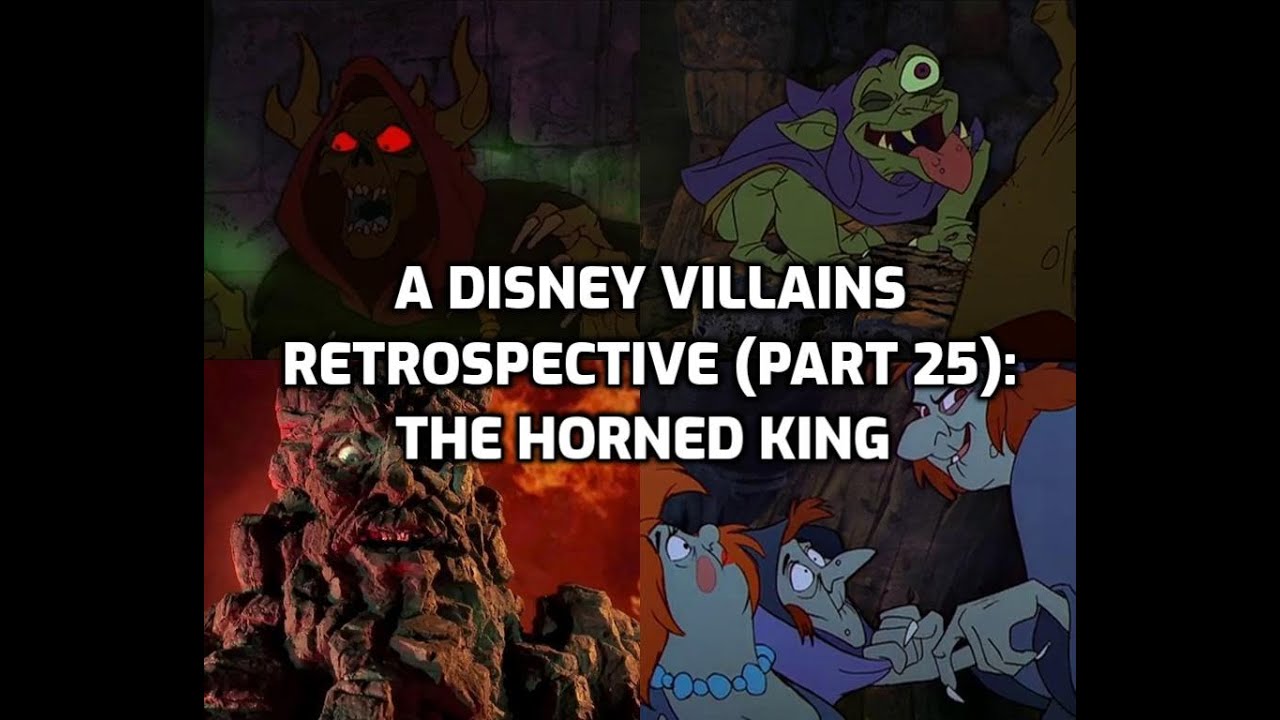 A Disney Villains Retrospective, Part 25: THE HORNED KING (ft. THE NOME ...