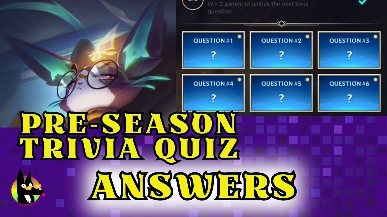 PRE-SEASON TRIVIA QUIZ | ANSWERS | Wild Rift - YouTube
