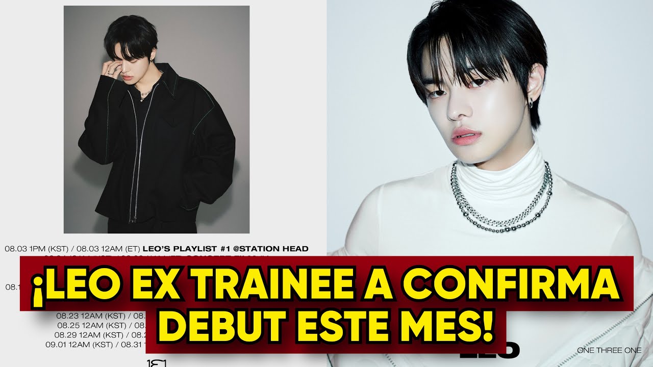 ¡LEO EX TRAINEE A CONFIRMA DEBUT ESTE MES!😱🔥DESPUES DE SU SALIDA DE HYBE! - YouTube