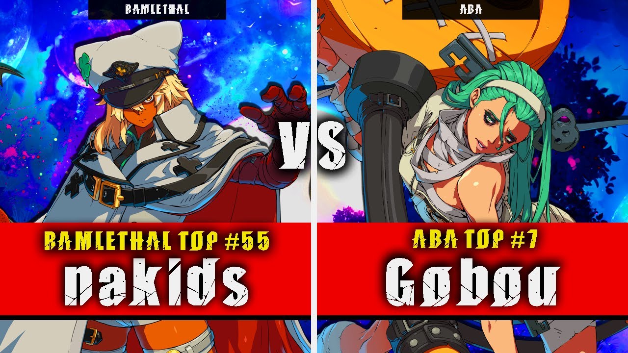 GGST | nakids (Ramlethal) VS Gobou (ABA) | Guilty Gear Strive High ...