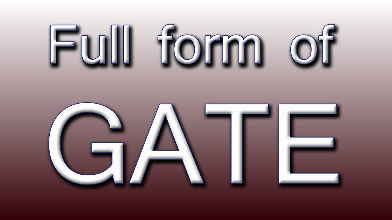 Full Form Of GATE YouTube full-form-of-gate-youtube