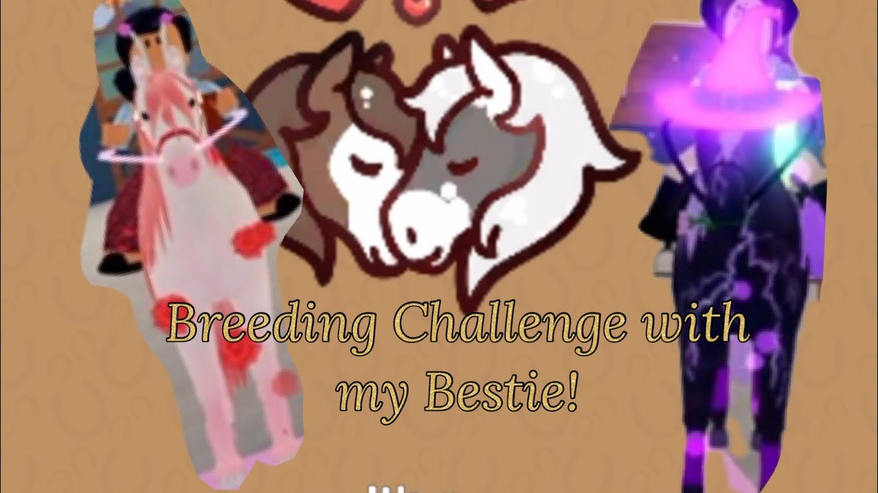Breeding Challenge With My Bestie! - YouTube