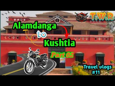 Alamdanga to Kushtia part 02 || Travel vlogs || Travel vlogs #11 - YouTube