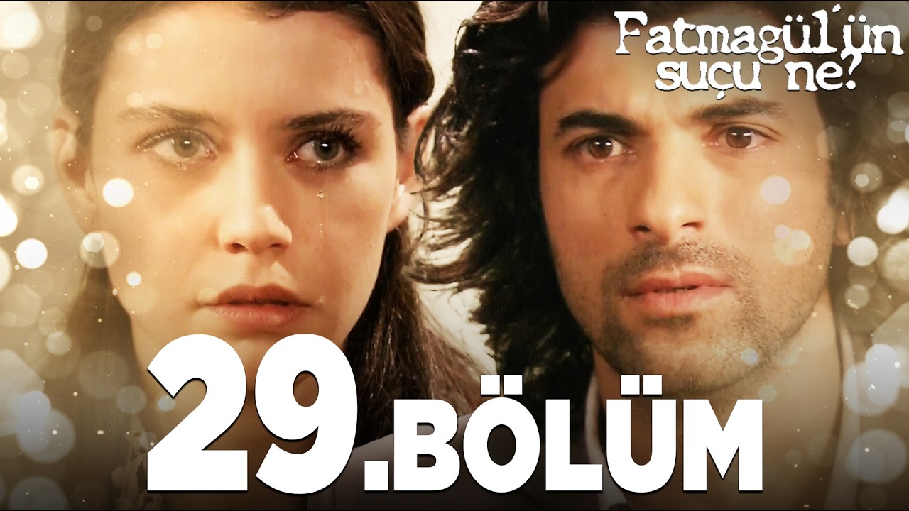 Fatmagül'ün Suçu Ne? 29.Bölüm - FULL BÖLÜM - YouTube