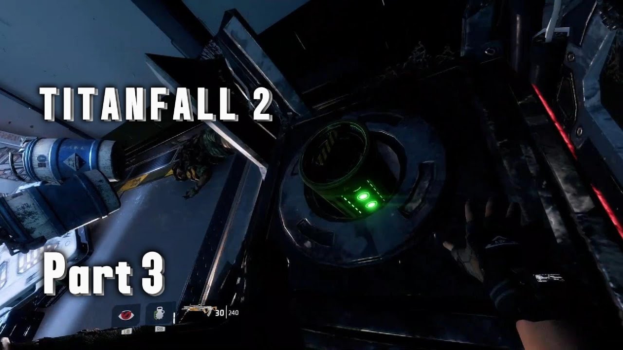 TitanFall 2 | PART 3 | BT-7274 | FULL CAMPAIGN | WALKTHROUGH NO ...