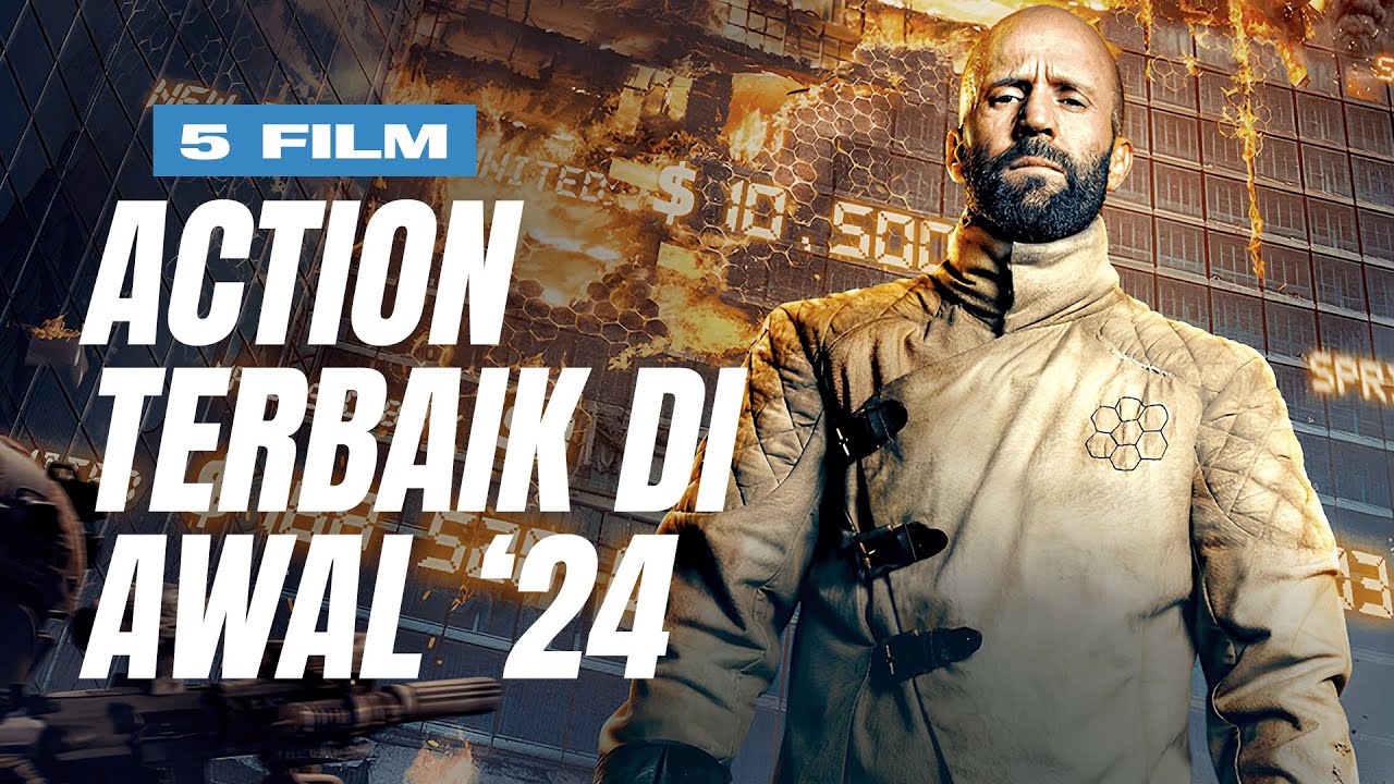 5 Film Full Action Terbaik di Awal Tahun 2024 - YouTube