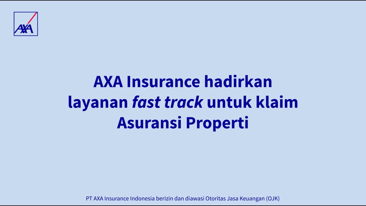 Asuransi Properti dari AXA Insurance hadirkan layanan Fast Track Claim ...