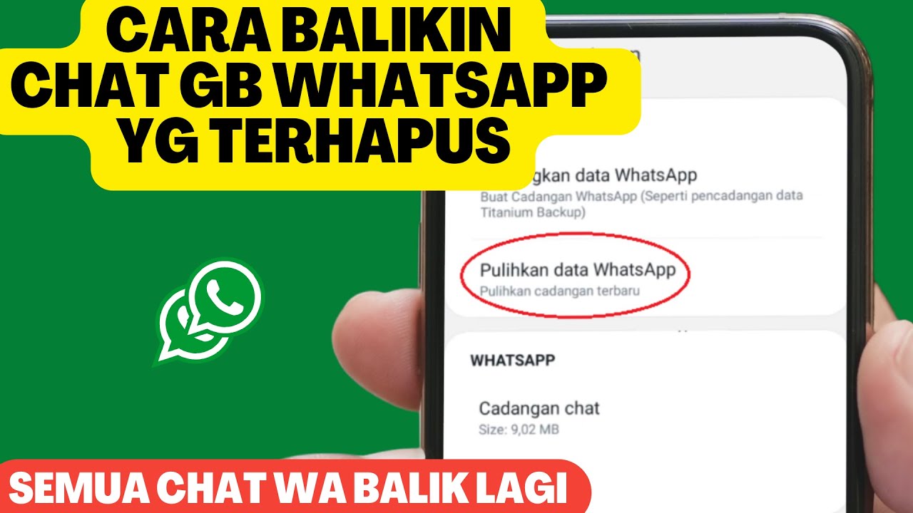 CARA MENGEMBALIKAN CHAT GBWHATSAPP YANG TERHAPUS | SEMUA CHAT WA BALIK ...