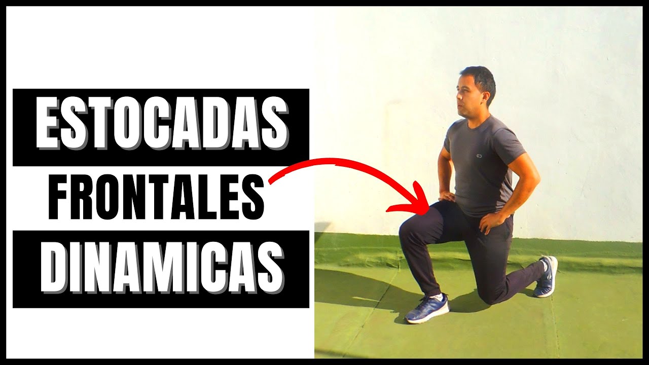 COMO HACER ESTOCADAS FRONTALES DINAMICAS (PIERNAS GLUTEOS) - YouTube