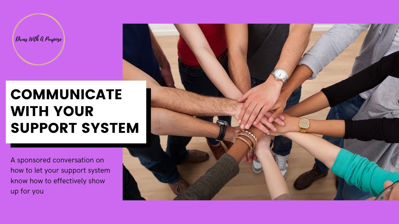 How to Communicate With Your Support System (Sponsored) - YouTube