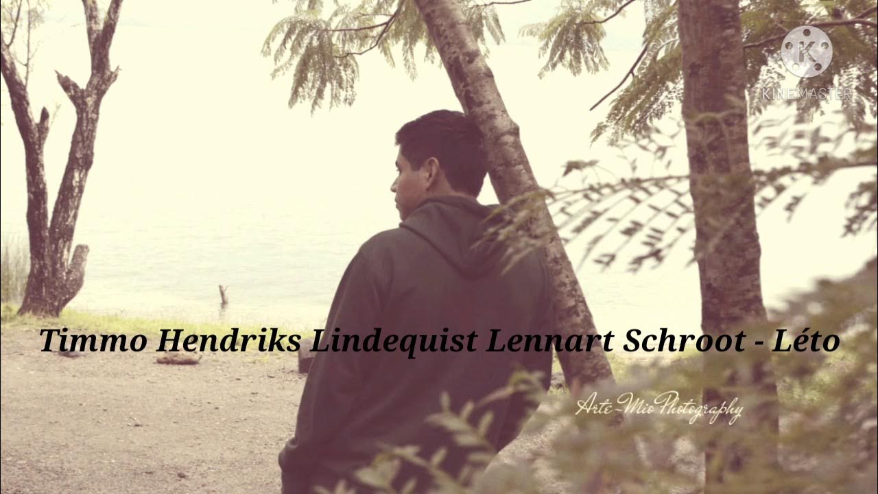 Timmo Hendriks Lindequist Lennart Schroot - Léto - YouTube