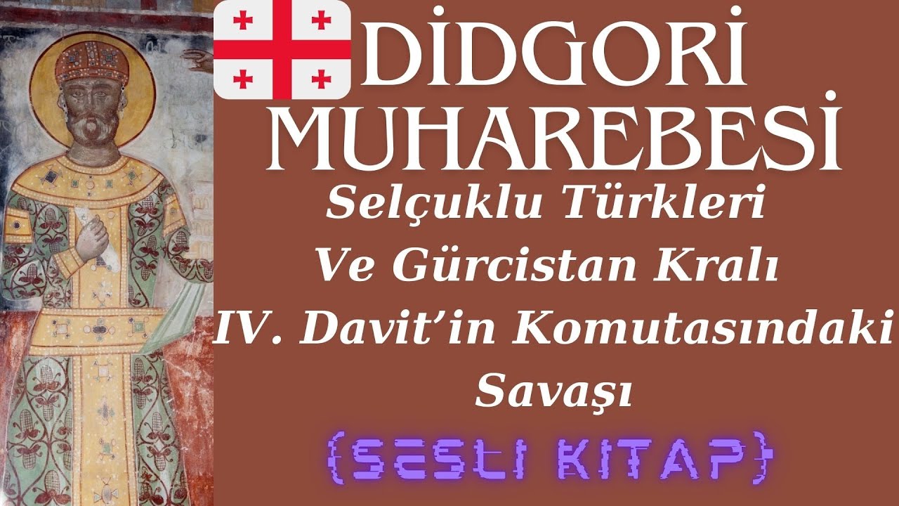 Didgori Muharebesi (1121) (Sesli Kitap) - YouTube