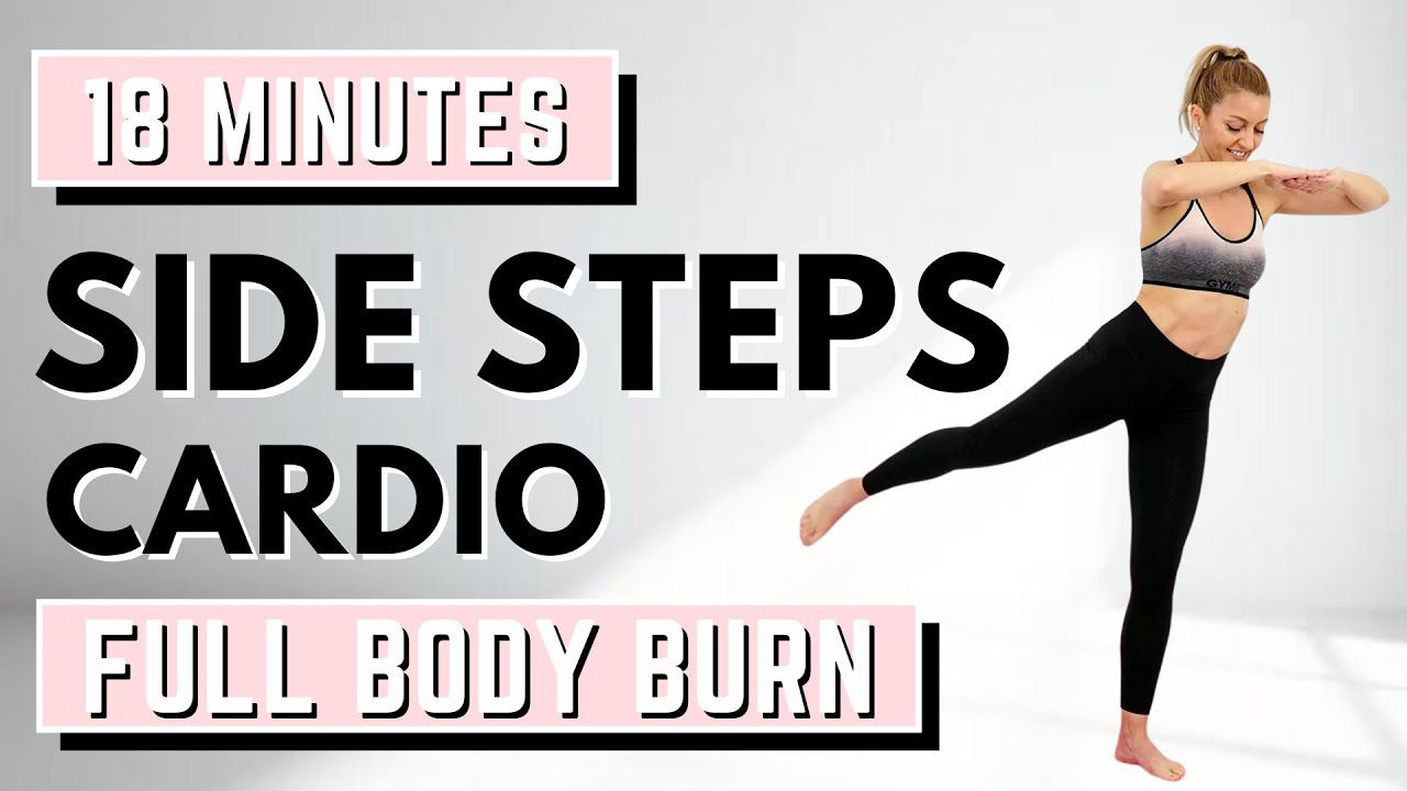 🔥18 Min SIDE STEPS CARDIO🔥KNEE FRIENDLY WORKOUT for SLIM LEGS & ARMS🔥NO ...