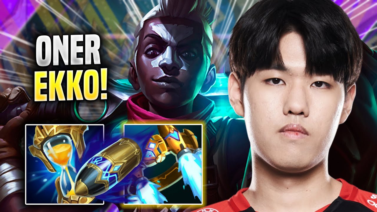 ONER PERFECT GAME WITH EKKO! - T1 Oner Plays Ekko JUNGLE vs Lillia ...