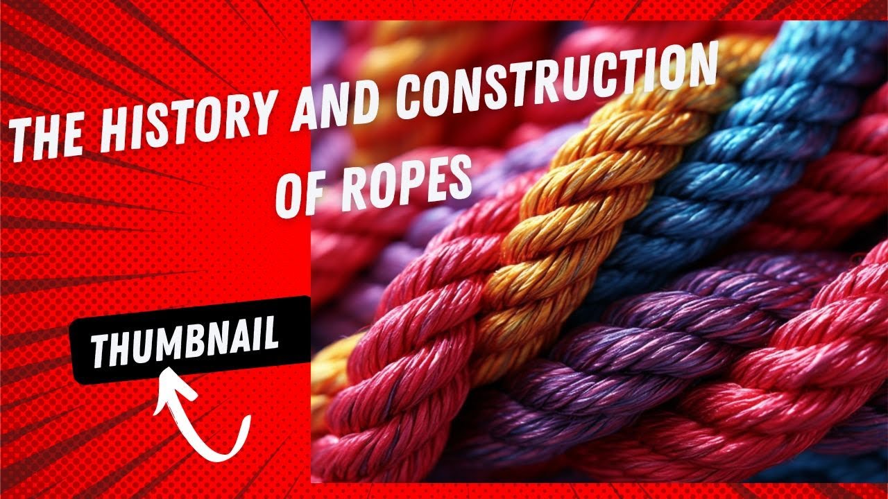 Uncovering the Untold History of Rope - YouTube