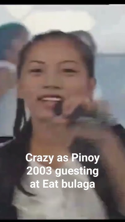crazy as pinoy SA eat Bulaga year 2003 #crazyaspinoy - YouTube