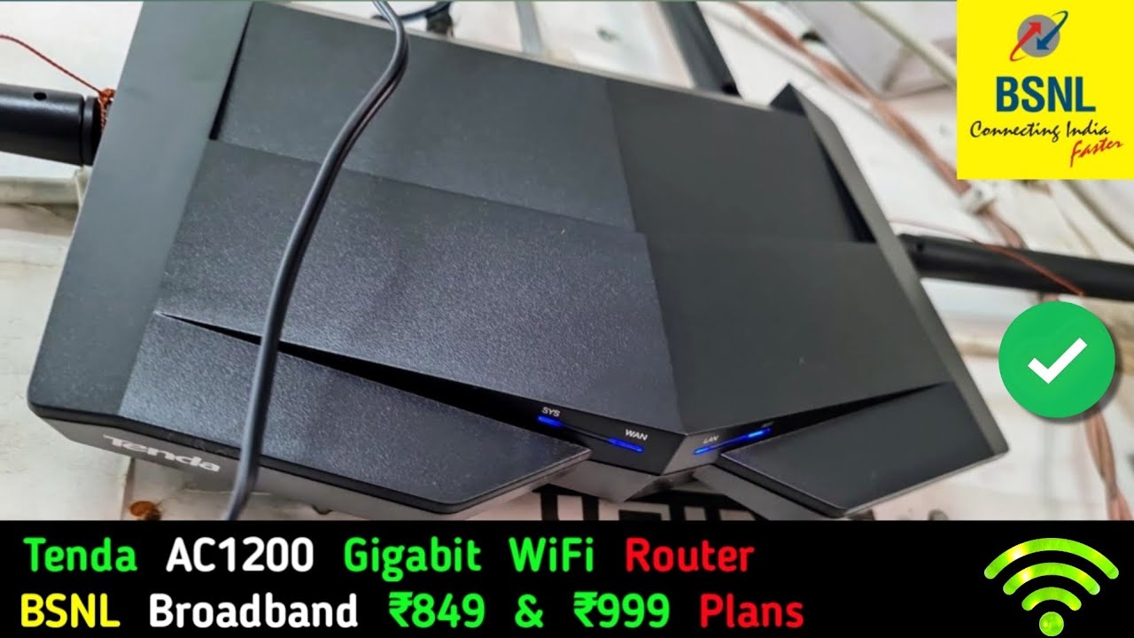 BSNL Broadband 849 Vs 999 Plans + Tenda AC1200 MU-MIMO Dual Band ...
