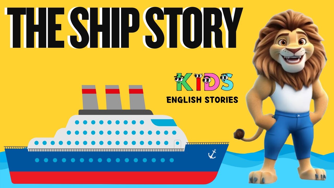 Story The Ship l Short Story l Kids English Stories #tellingstory # ...