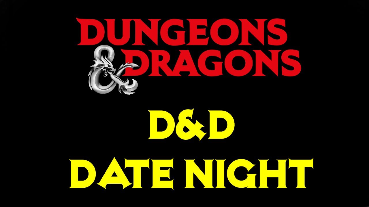 DnD Date Night - YouTube