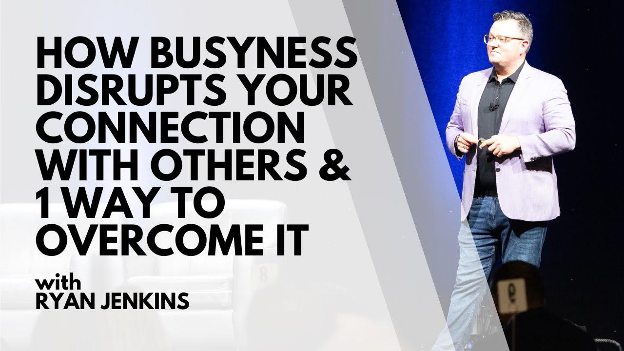 How Busyness Disrupts Your Connection With Others and 1 Way to Overcome ...
