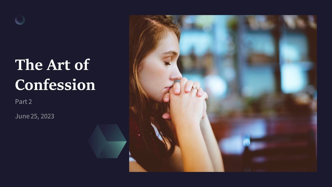 Art of Confession Part 2 - YouTube