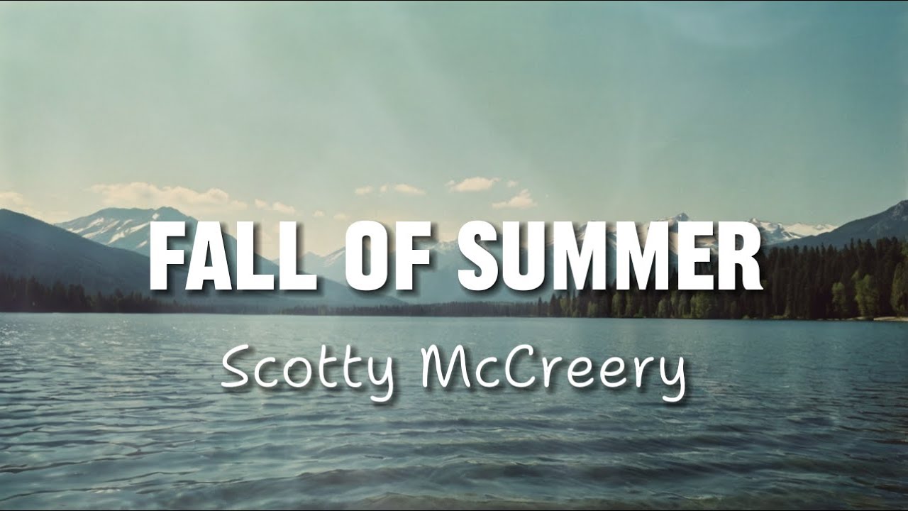 Scotty McCreery - Fall of Summer - Cover Lyrics - YouTube