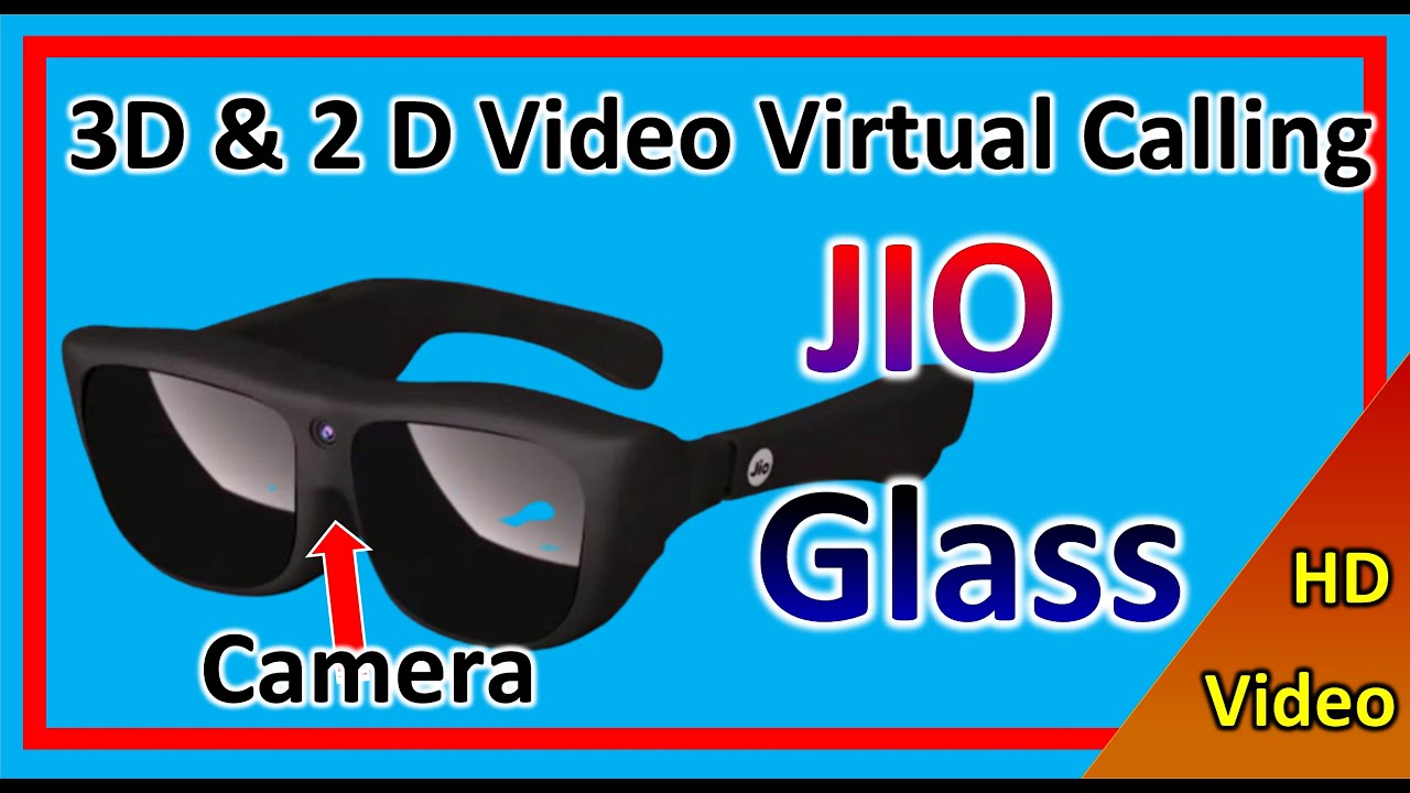 Jio Glass price, specs and released Secret Details | JIO GLASS 3D 2D ...