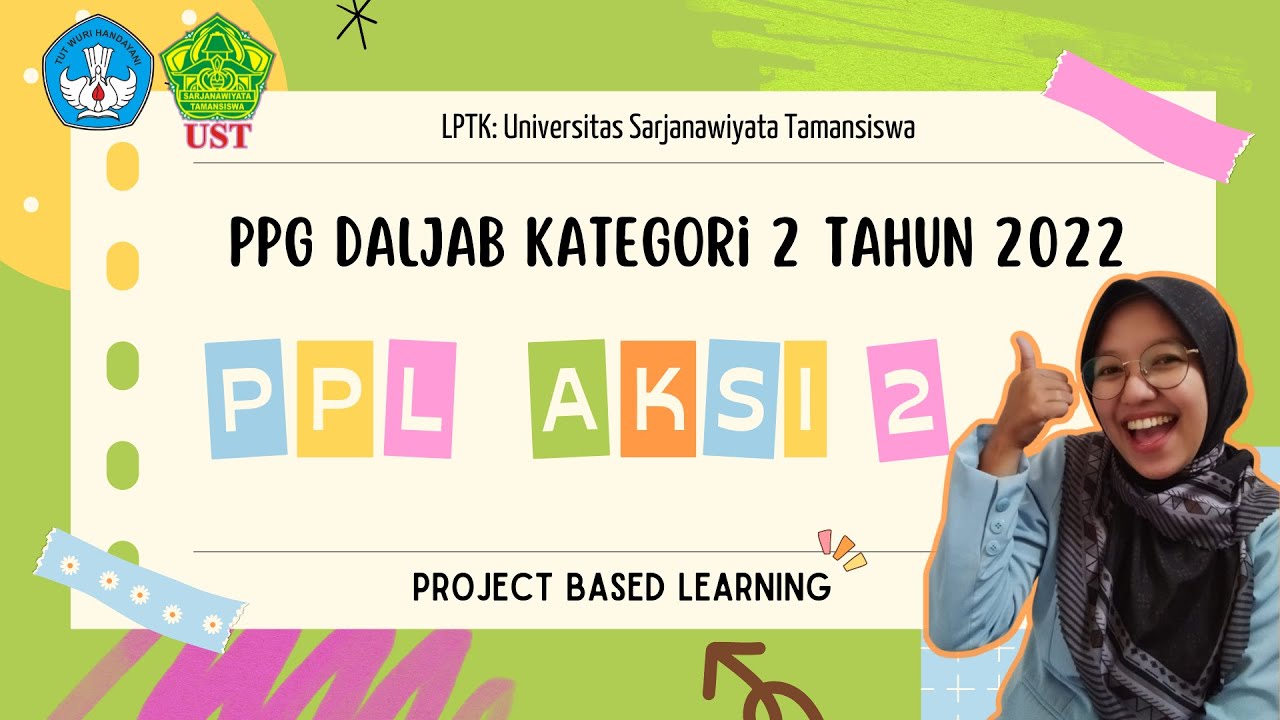PPL Aksi 2 PPG Daljab Tahun 2022 | Model Project Based Learning pada ...