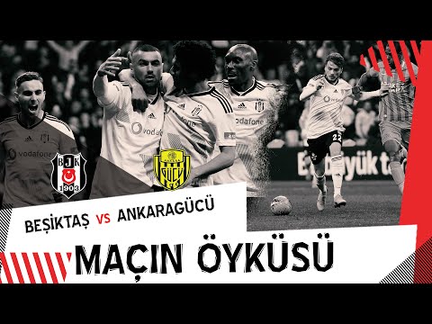 MAÇIN ÖYKÜSÜ: Beşiktaş JK 2 - 1 MKE Ankaragücü
