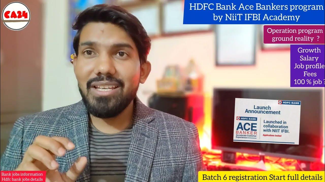 Hdfc bank Ace bankers program by NiiT IFBI academy batch 6 registration Start? operation job ...